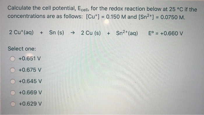 Solved Calculate the cell potential, Ecell, for the redox | Chegg.com