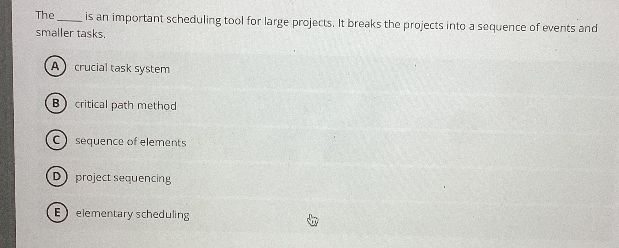 Solved The q, ﻿is an important scheduling tool for large | Chegg.com