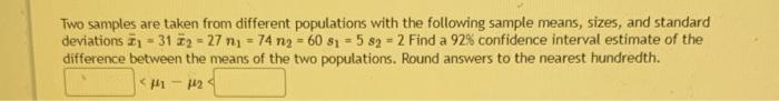 Solved Two samples are taken from different populations with | Chegg.com
