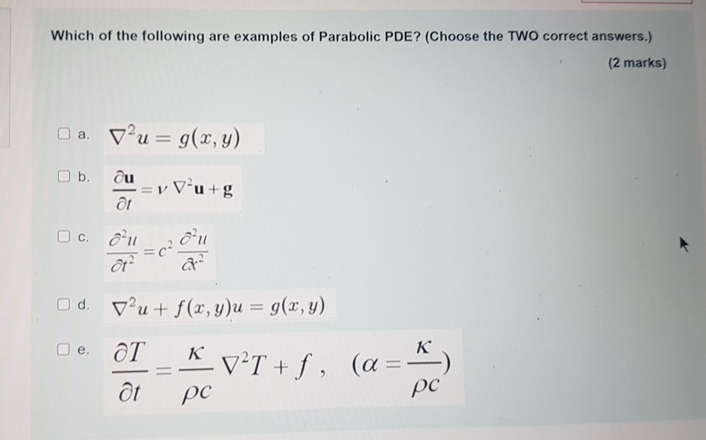 Solved Which of the following are examples of Parabolic PDE? | Chegg.com