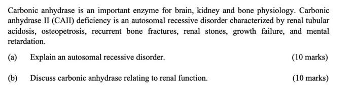 Solved Carbonic anhydrase is an important enzyme for brain, | Chegg.com
