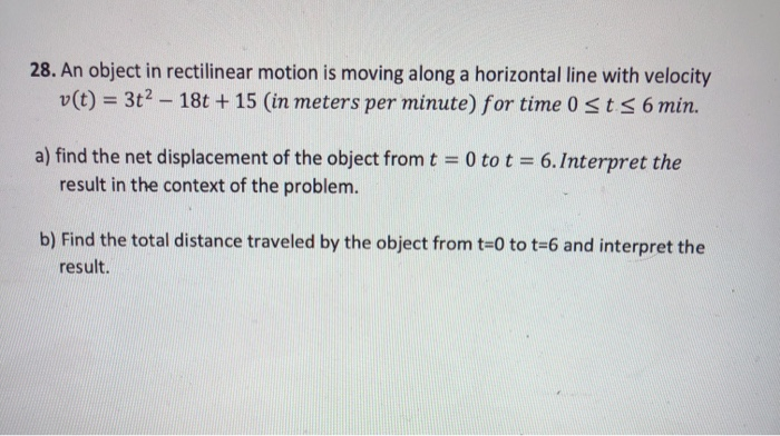 Solved 28. An object in rectilinear motion is moving along a | Chegg.com
