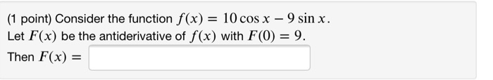 Solved (1 point) Consider the function f(x) = 10 cos x -9 | Chegg.com
