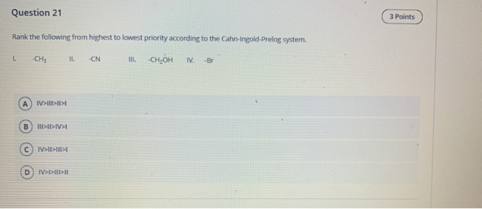 Solved Question 21 3 Points Rank the following from highest | Chegg.com