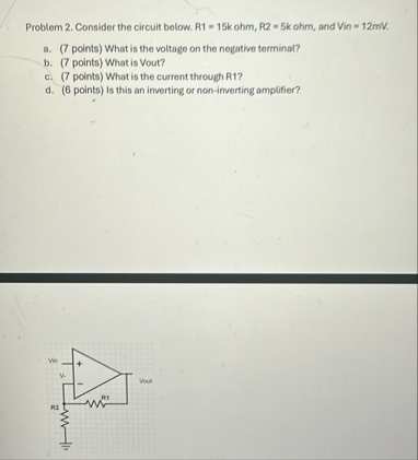 Solved Problem 2. ﻿Consider the circuit below. R1 =15k ﻿ohm, | Chegg.com