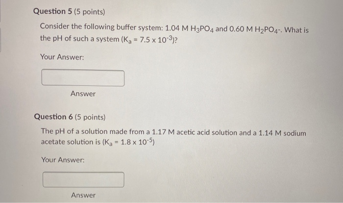 Solved Question 5 (5 points) Consider the following buffer | Chegg.com