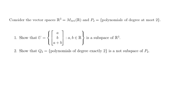 Solved Consider the vector spaces R3=M3x1(R) ﻿and | Chegg.com
