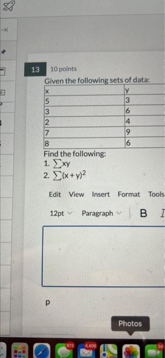 Solved ☆ → 13 10 points Given the following sets of data: | Chegg.com