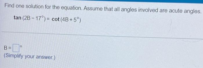 [Solved]: Find one solution for the equation. Assume that a
