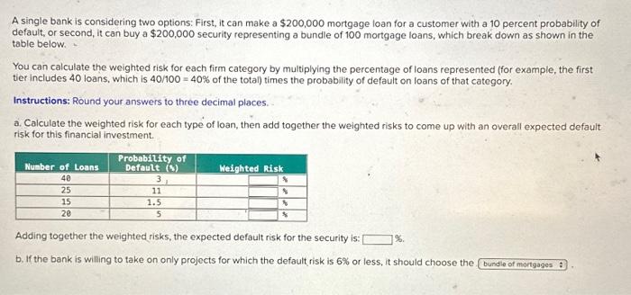 Solved A single bank is considering two options: First, it | Chegg.com