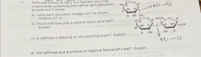 Solved 11. Raffinose (shown at right) is a naturally | Chegg.com