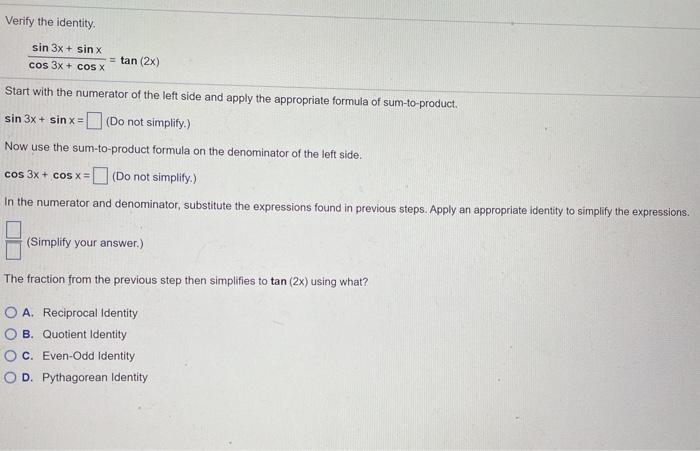 Solved Verify the identity. sin 3x + sinx = tan (2x) cos 3x | Chegg.com