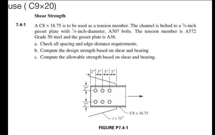 Solved use (C9x20) Shear Strength 7.4-1 A C8 x 18.75 is to | Chegg.com