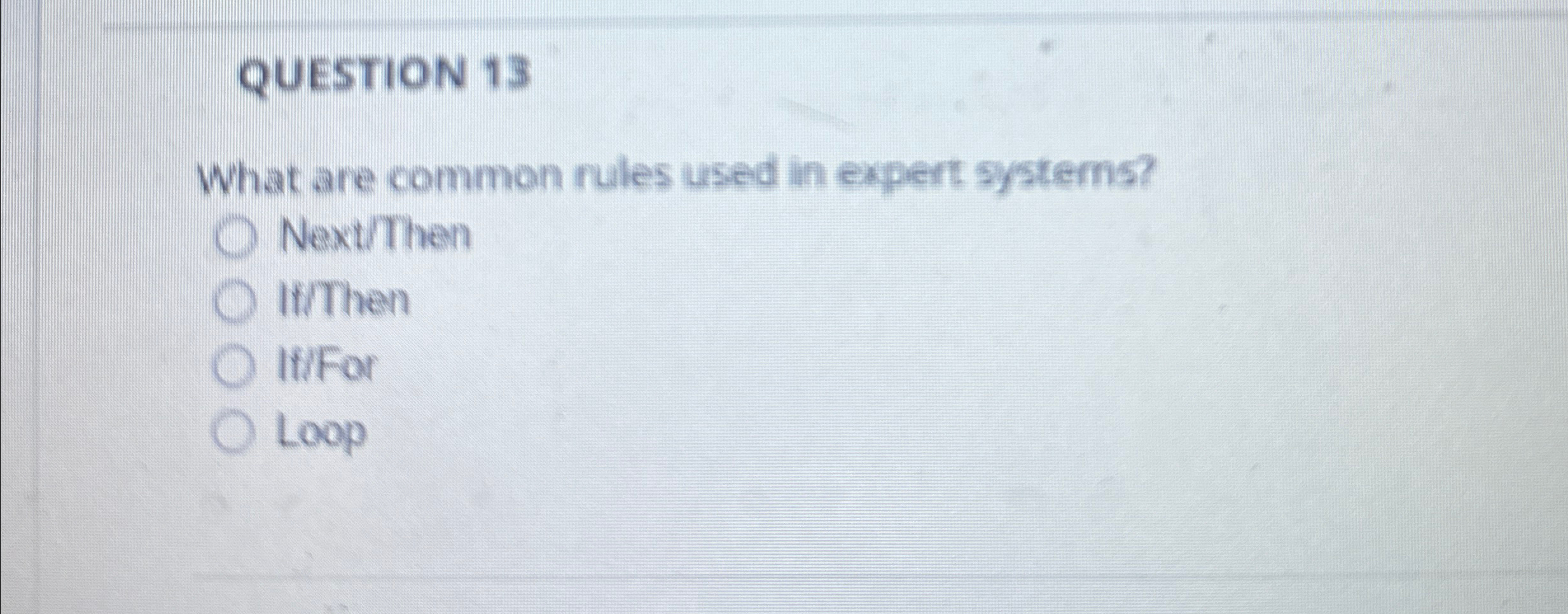 Solved QUESTION 13What are common rules used in expert | Chegg.com