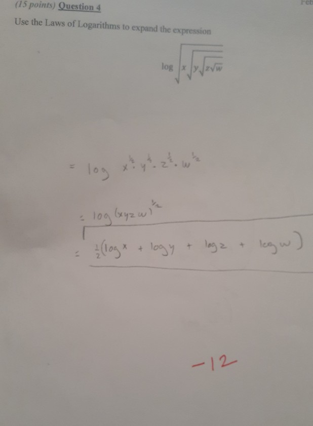 Solved (15 points) Question 4 Use the Laws of Logarithms to | Chegg.com