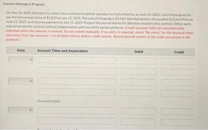 Solved On May 10, 2025. Sheridan Co, enters into a contract | Chegg.com