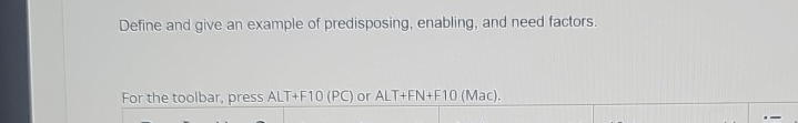 Solved Define and give an example of predisposing, enabling, | Chegg.com