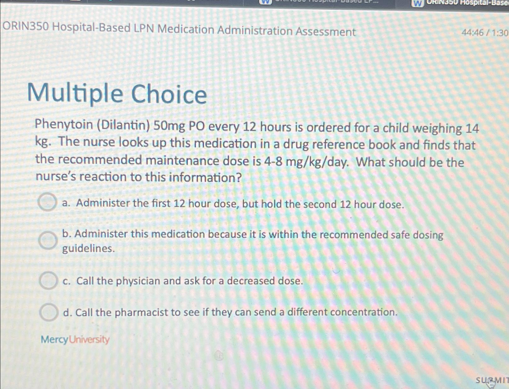 Solved ORIN350 ﻿Hospital-Based LPN Medication Administration | Chegg.com
