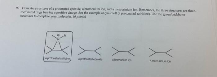 Solved 16. Draw the structures of a protonated epoxide, a | Chegg.com