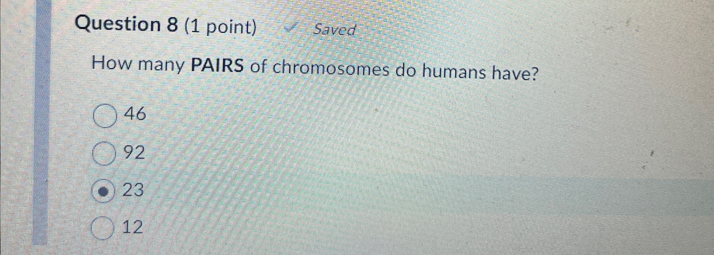 Solved Question 8 (1 ﻿point)TisavedHow many PAIRS of | Chegg.com