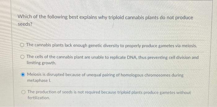 Solved Which of the following best explains why triploid | Chegg.com