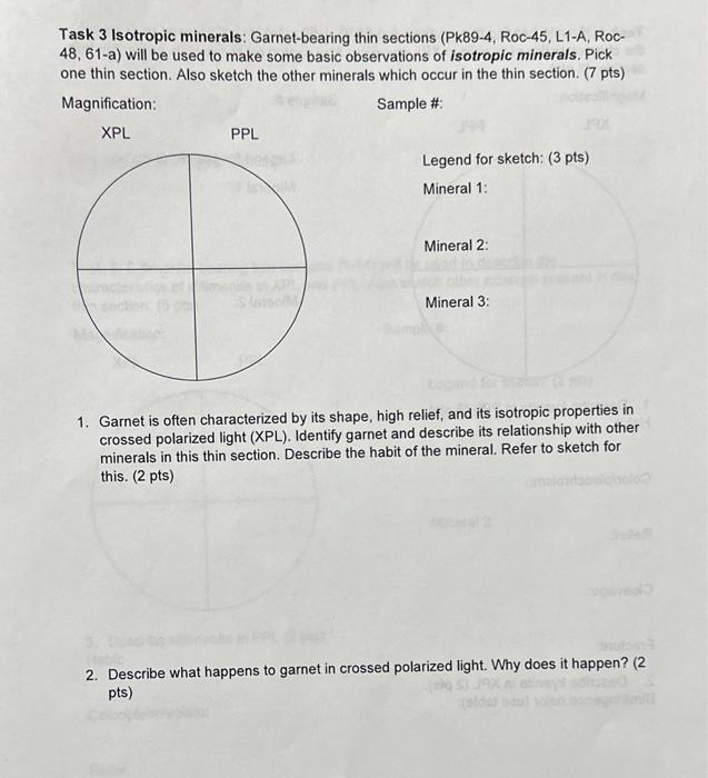 Task 3 Isotropic minerals: Garnet-bearing thin | Chegg.com