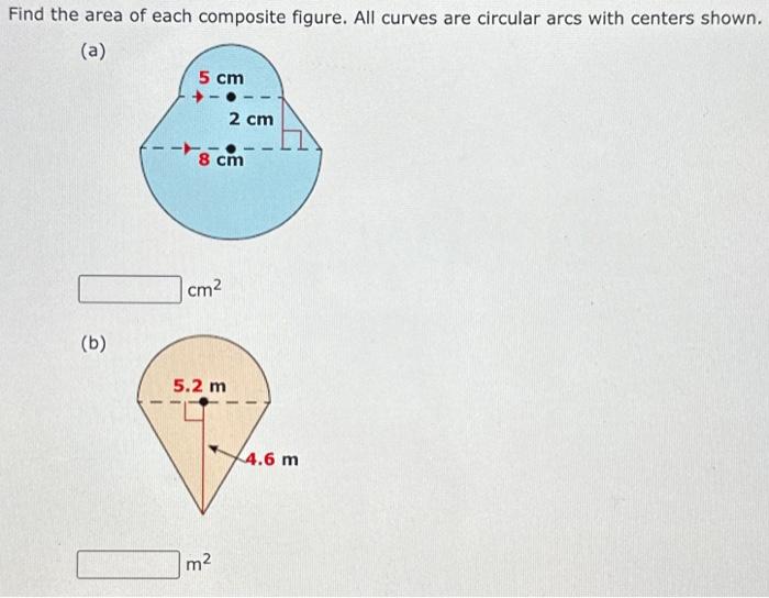 Solved Find the area of each composite figure. All curves | Chegg.com