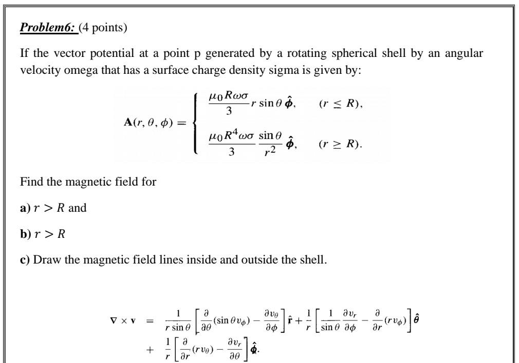 Solved Problem6: (4 points) If the vector potential at a | Chegg.com