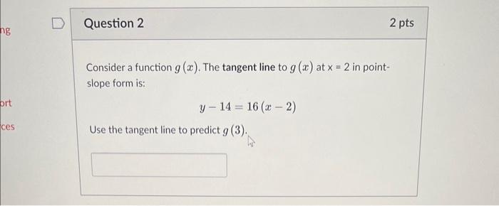 Solved Consider a function g(x). The tangent line to g(x) at | Chegg.com