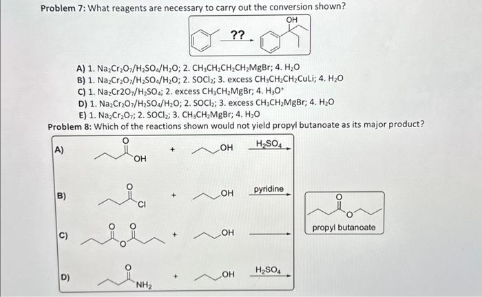 Solved A) 1. Na2Cr2O7/H2SO4/H2O;2.CH3CH2CH2CH2MgBr;4.H2O B) | Chegg.com