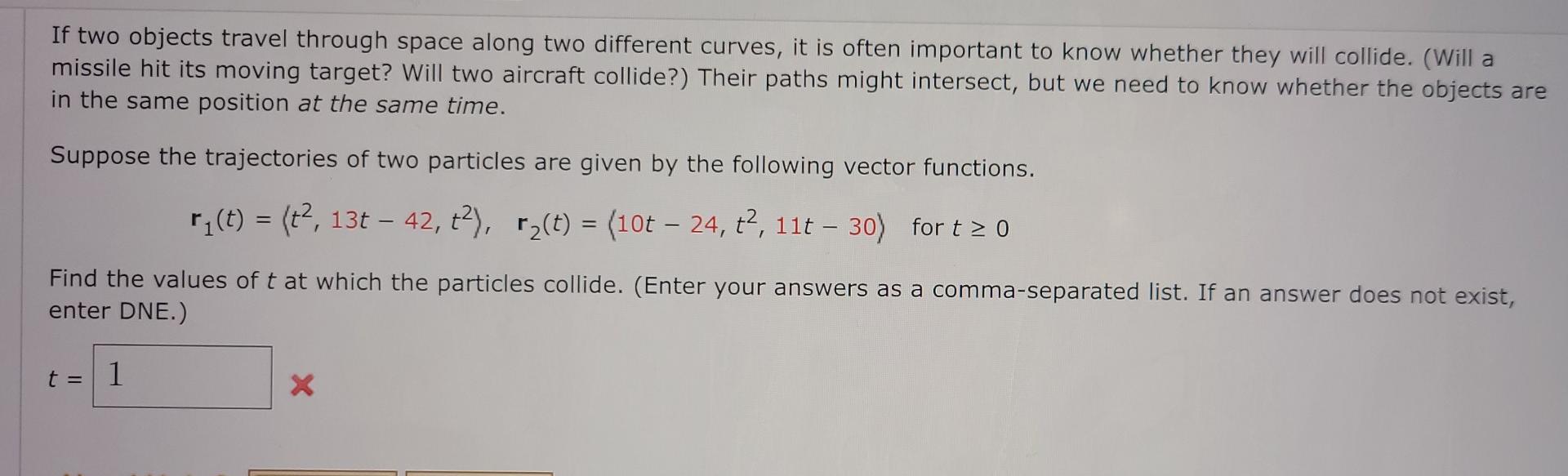 Solved If Two Objects Travel Through Space Along Two
