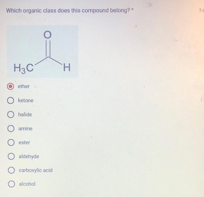 Solved Which organic class does this compound belong? * | Chegg.com