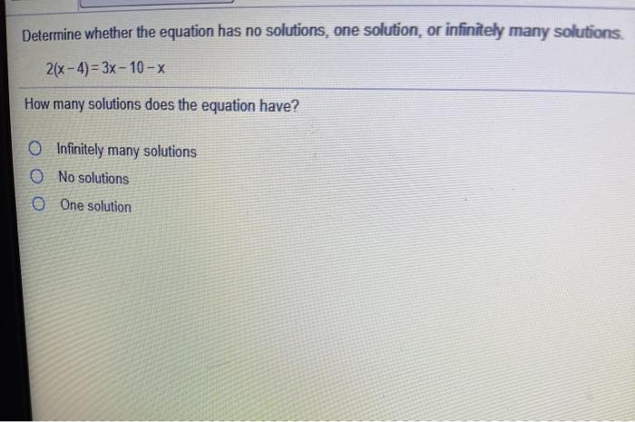 Solved Determine whether the equation has no solutions, one | Chegg.com