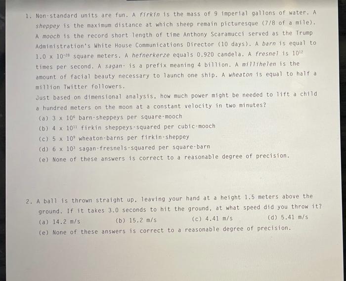 Solved 1. Non standard units are fun. A firkin is the mass | Chegg.com