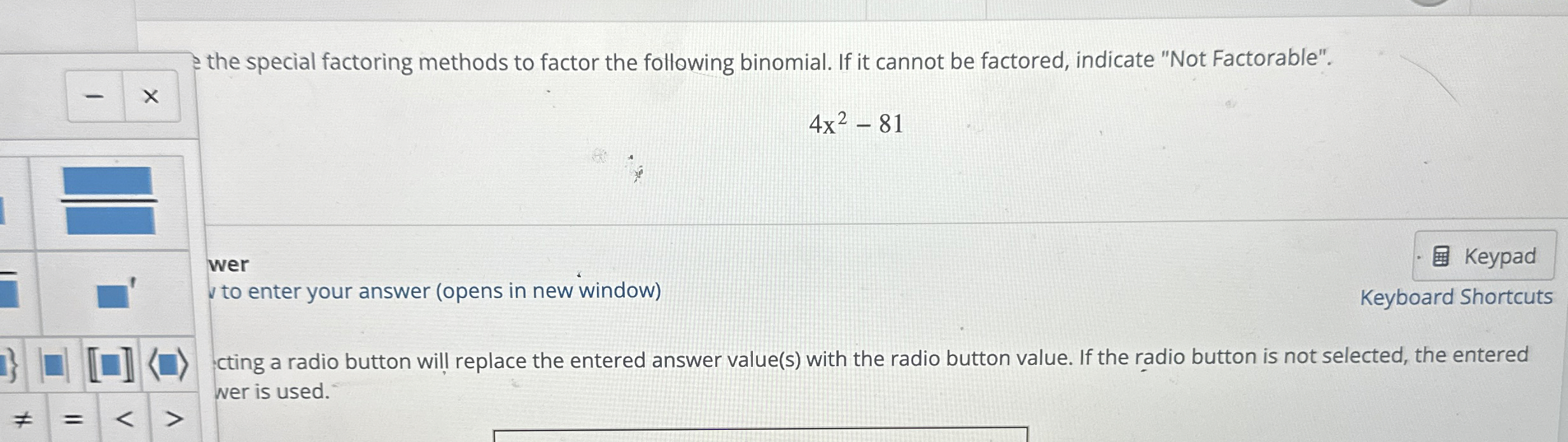 Solved the special factoring methods to factor the following | Chegg.com