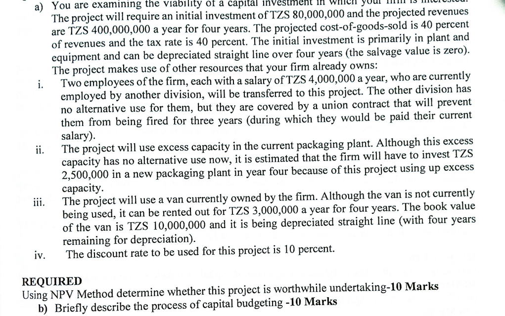 Solved a) ﻿You are examining the viability of a capitalThe | Chegg.com