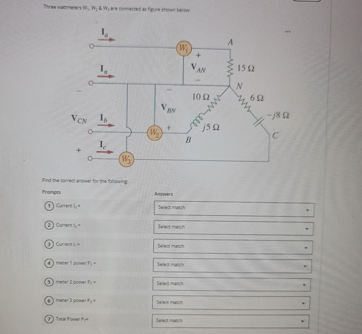 Three wattmeters W1,W2&W3 ﻿are connected as figure | Chegg.com