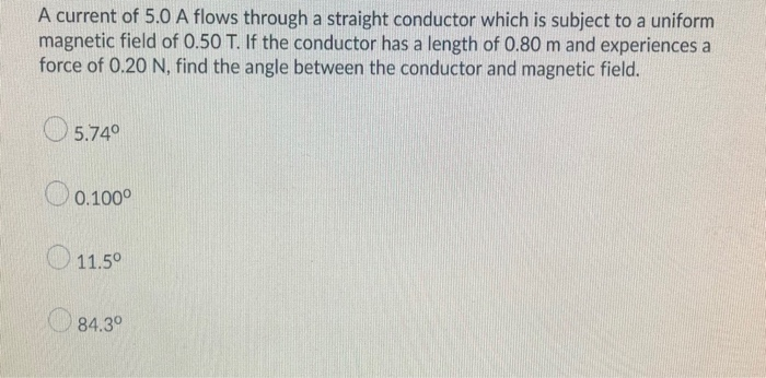 Solved A current of 5.0 A flows through a straight conductor | Chegg.com