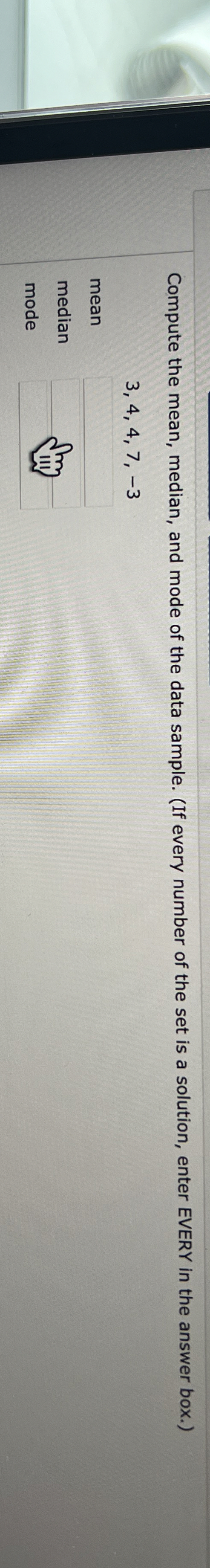 Solved Compute the mean, median, and mode of the data | Chegg.com