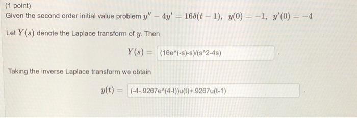 Solved (1 point) Given the second order initial value | Chegg.com