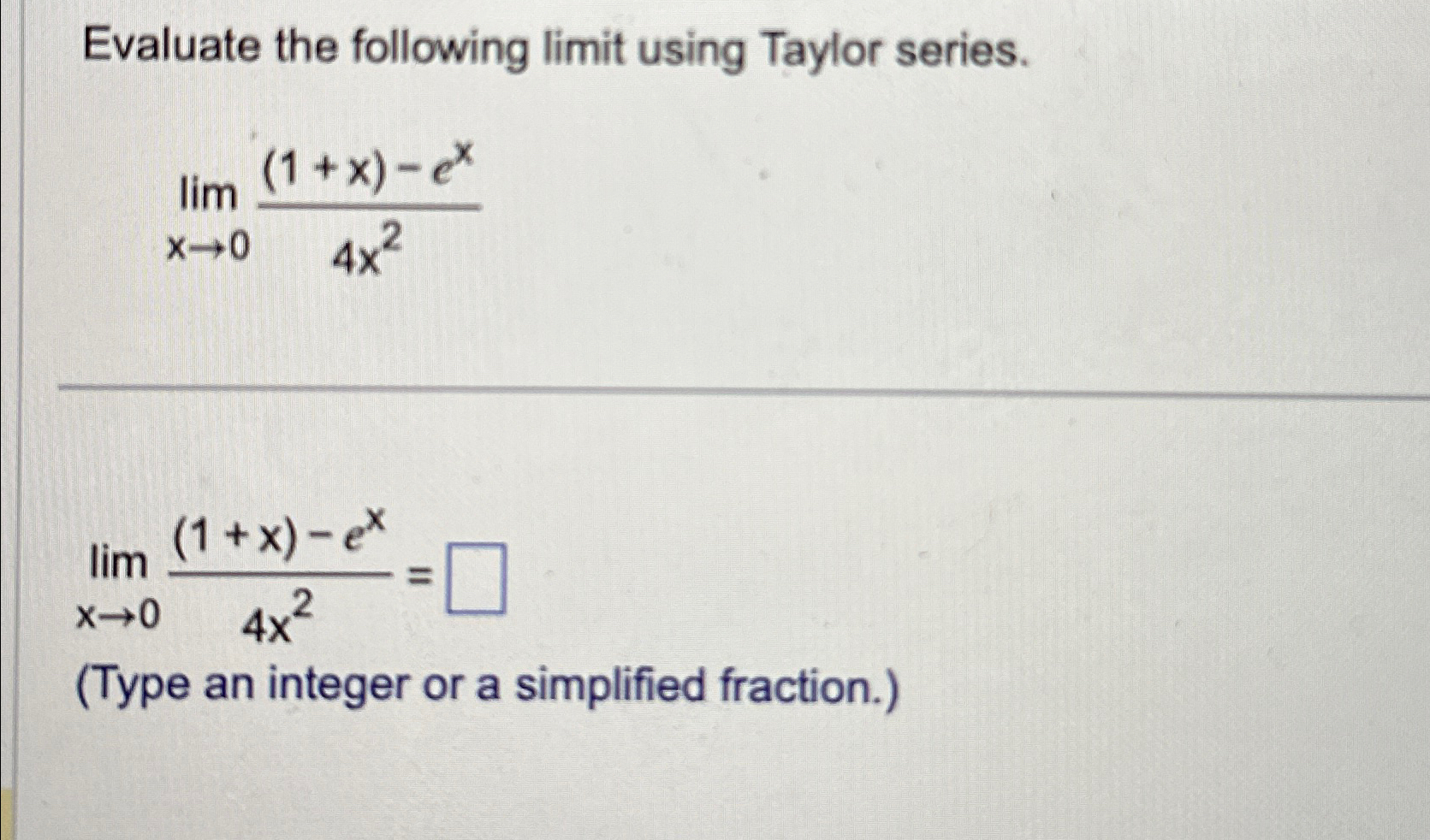 Evaluate the following limit using Taylor | Chegg.com