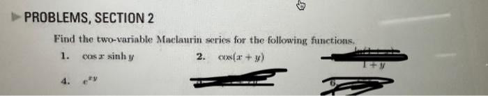 Solved Find the two-variable Maclaurin series for the | Chegg.com