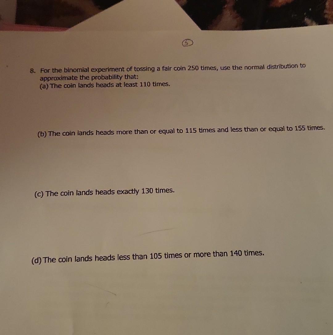 Solved 8. For the binomial experiment of tossing a fair coin | Chegg.com