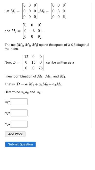 Solved Let M1=⎣⎡600000000⎦⎤,M2=⎣⎡000030006⎦⎤ and | Chegg.com