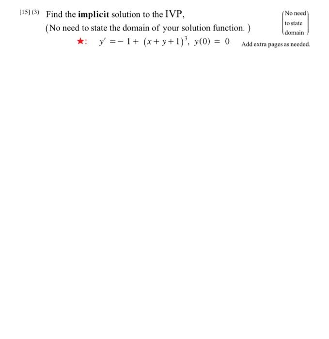 Solved 15] (3) Find the implicit solution to the IVP, (No | Chegg.com