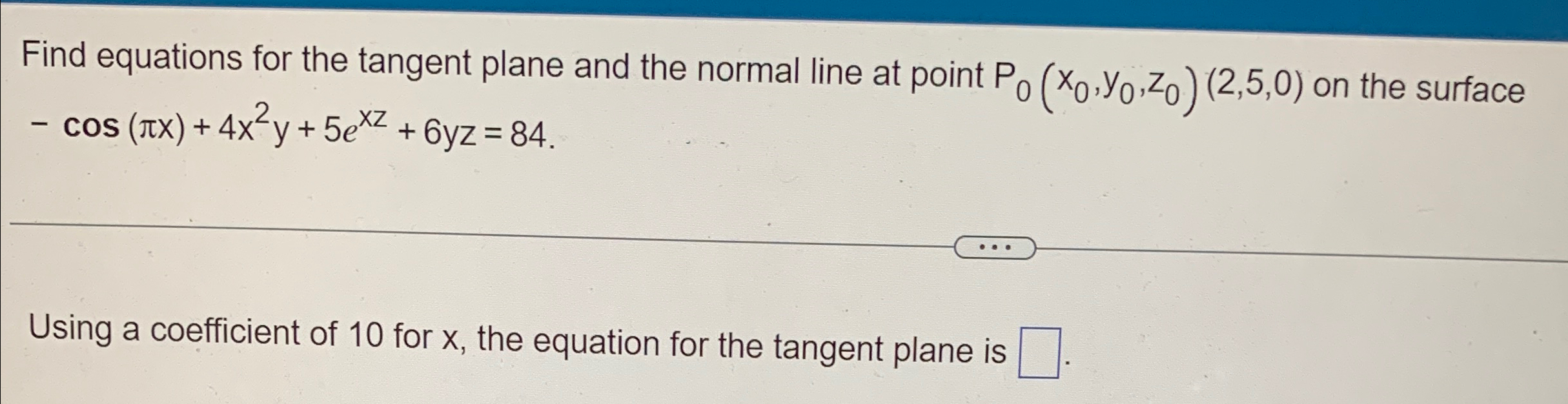 Solved Find equations for the tangent plane and the normal | Chegg.com