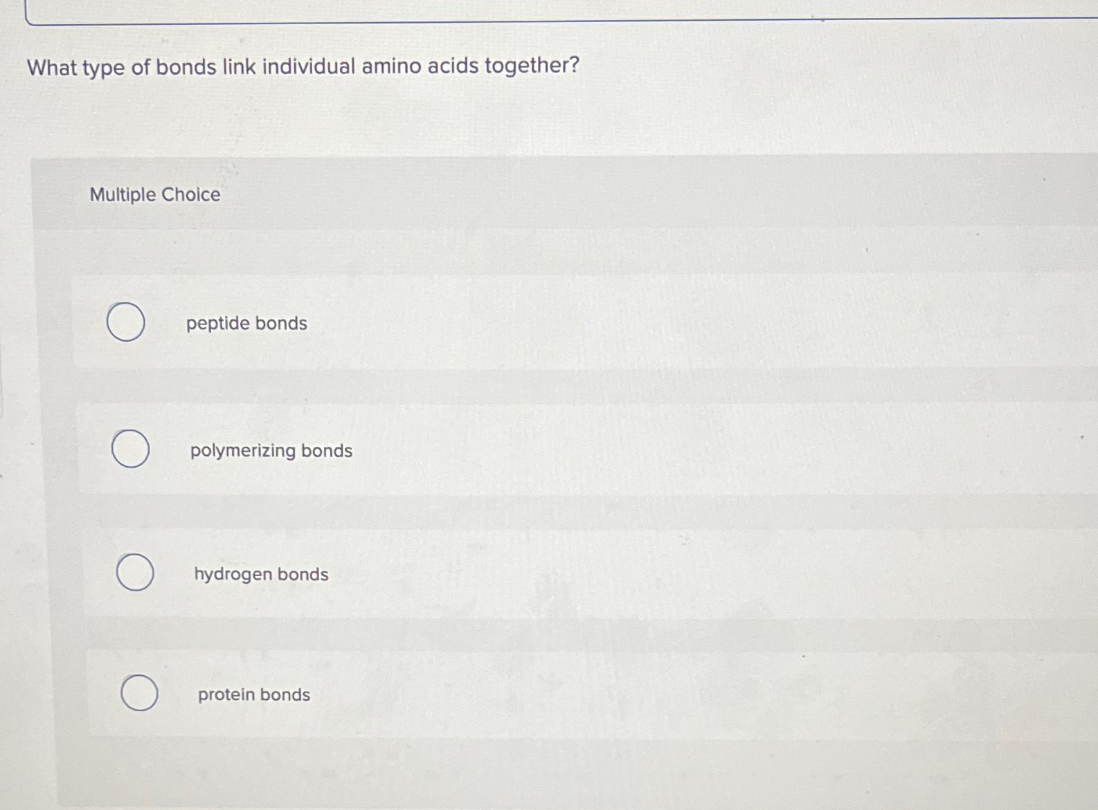 Solved What type of bonds link individual amino acids | Chegg.com