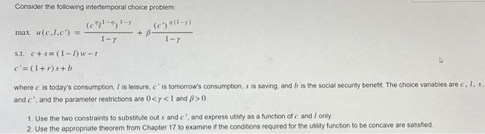Solved Consider the following intertemporal choice problem: | Chegg.com