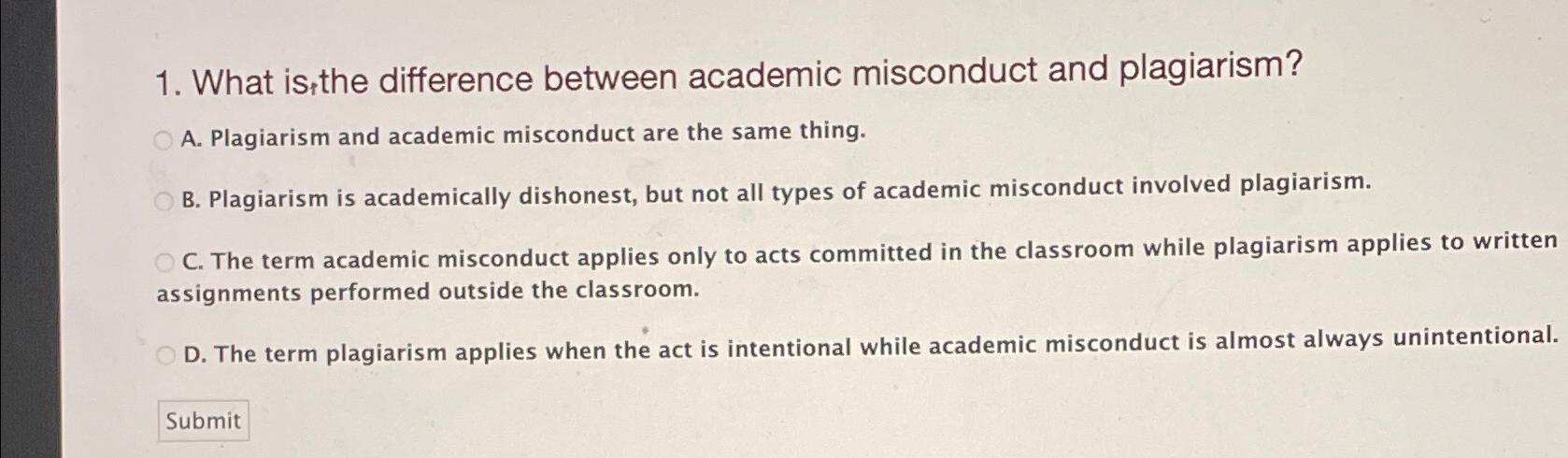 Solved What is, ﻿the difference between academic misconduct | Chegg.com