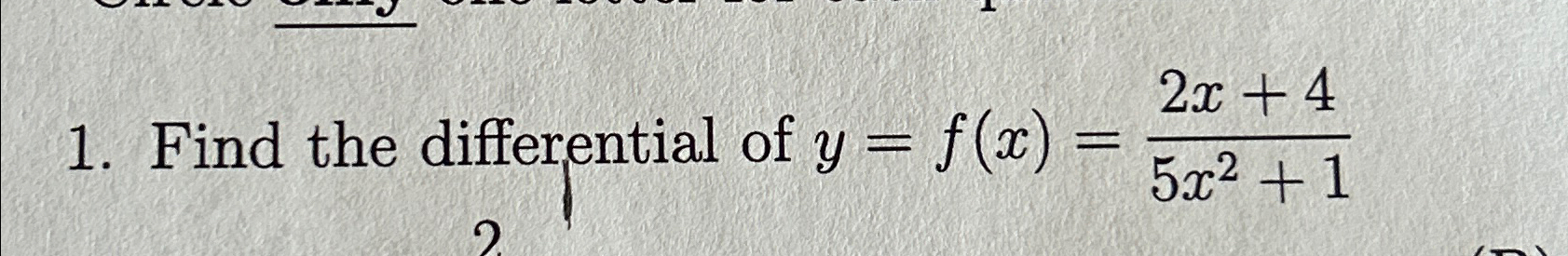 Solved Find the differential of y=f(x)=2x+45x2+1 | Chegg.com